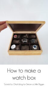 How to make a watch box ⋆ Dream a Little Bigger