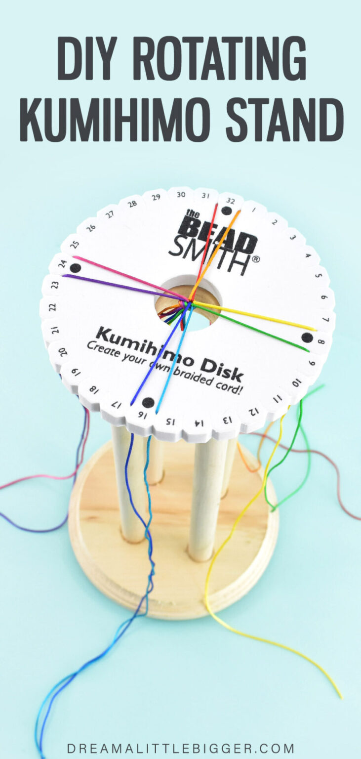 DIY Rotating Kumihimo Stand ⋆ Dream a Little Bigger